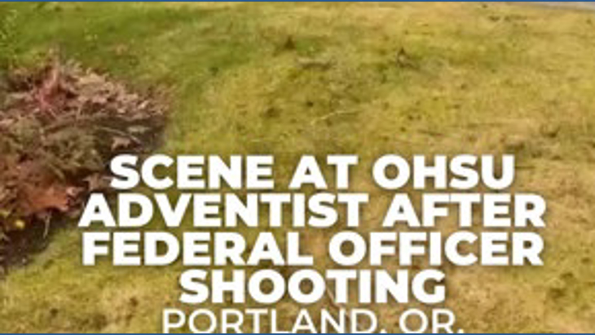 Scene at OHSU Adventist after federal officers shoot 2 in Portland