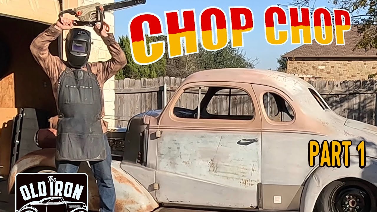 Chop chop how to ruin a perfectly good 1937 Chevy