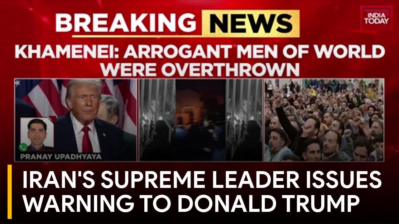 Iran's Supreme Leader warns Donald Trump: 'He too will be overthrown'