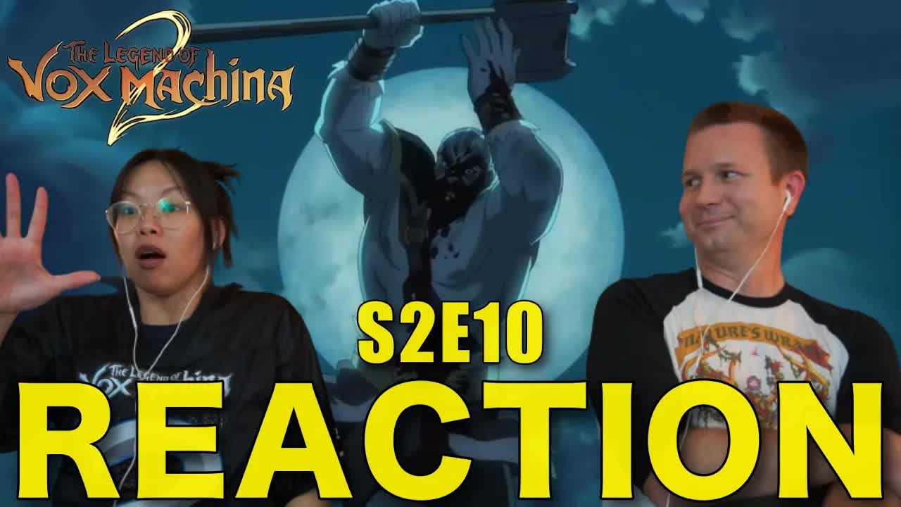 Legend of Vox Machina S2E10 Kill Box // reaction & review