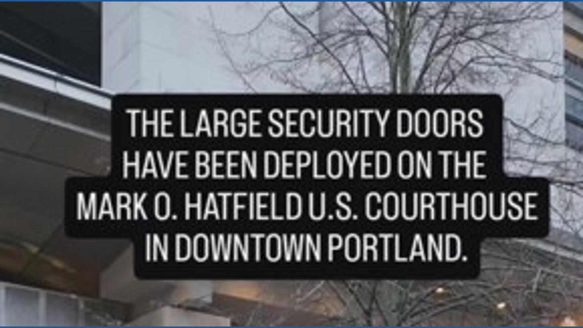 US courthouse in Portland deploys security doors