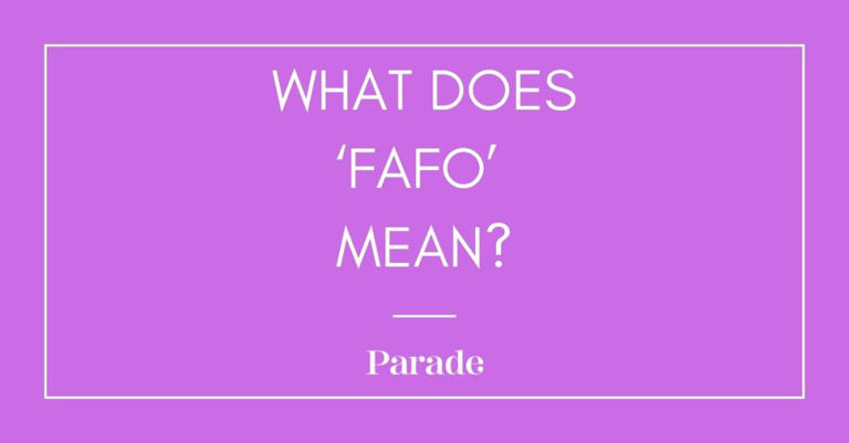 What does 'FAFO' mean? More about the internet term all over your feeds