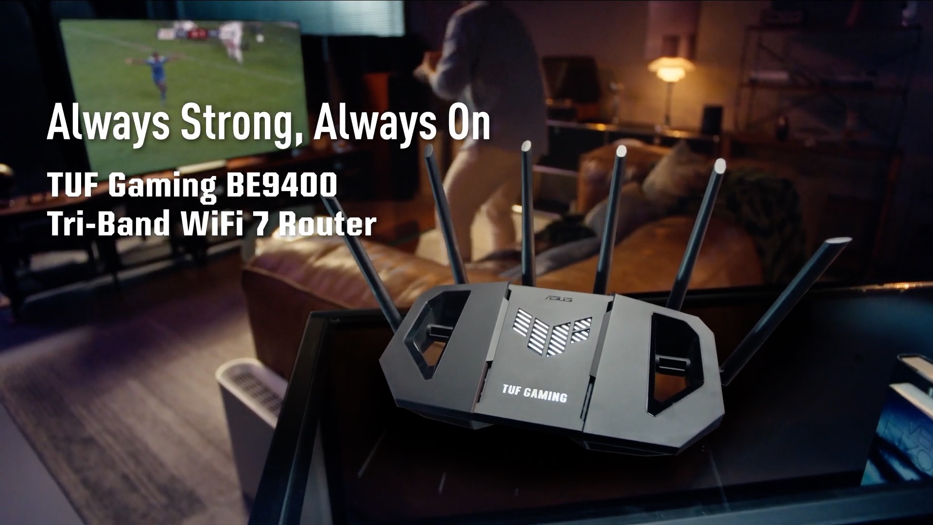 Always strong, always on TUF Gaming BE9400
