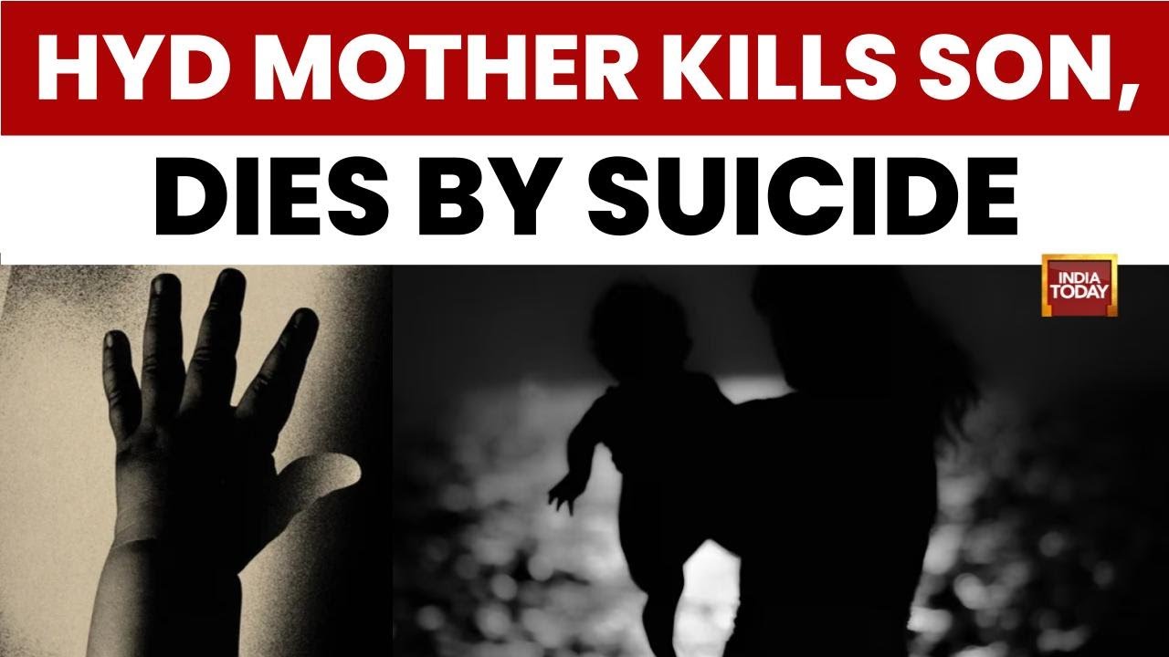 Hyderabad shocker: Mother kills 10-month-old son, dies by suicide over ...