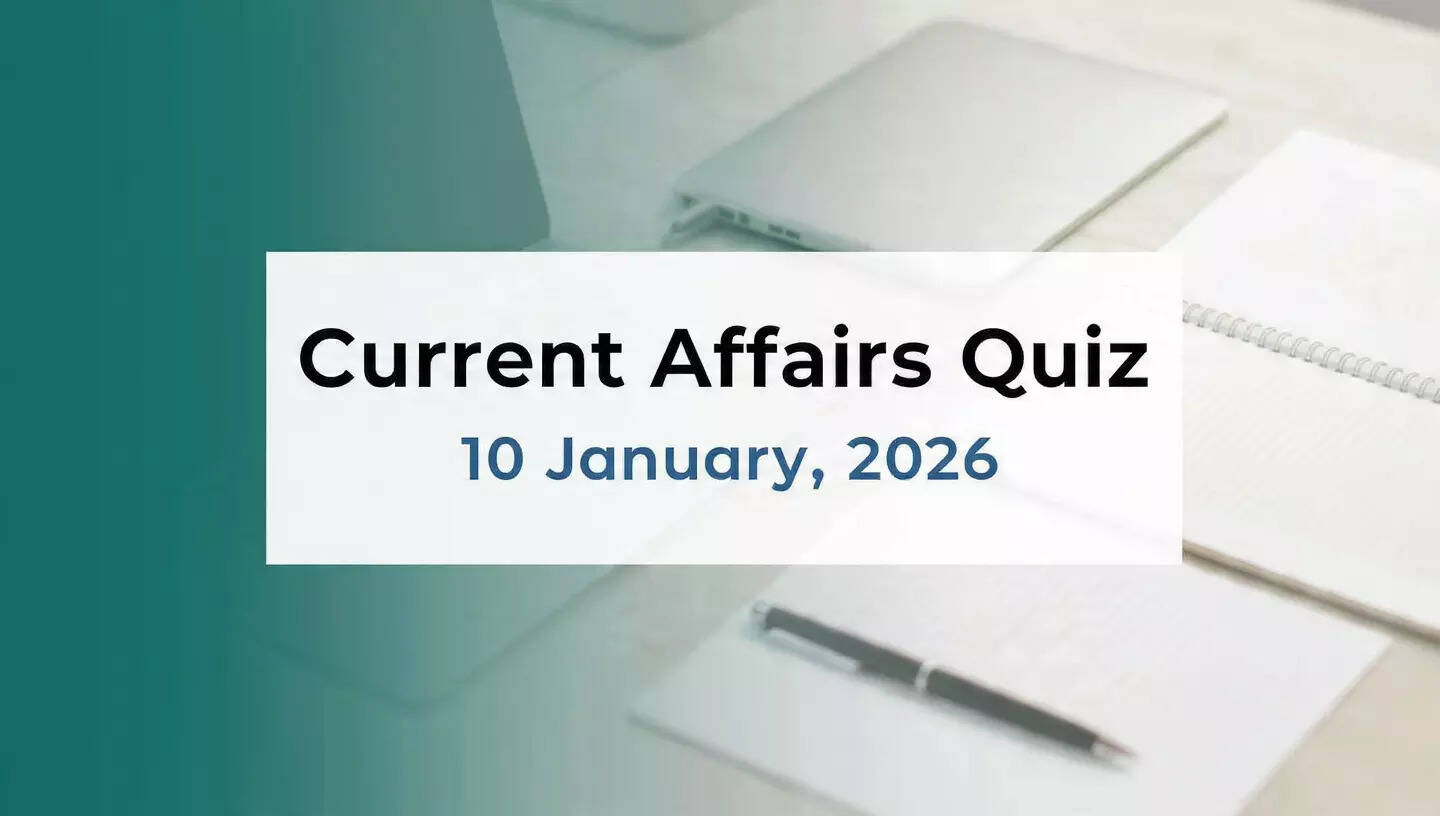 GK quiz today, 10 January, 2026; latest current affairs questions & answers