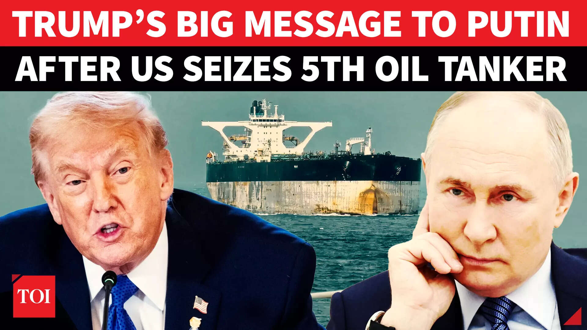 Trump tells Putin 'US is open for business' after forces seize 5th oil ...