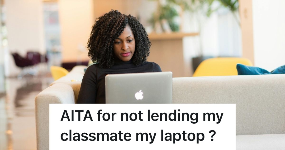 Student wouldn’t lend a classmate her laptop because she was playing ...