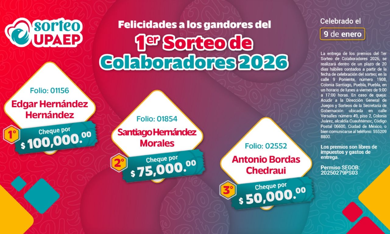 1er sorteo de colaboradores UPAEP: conoce a los afortunados ganadores