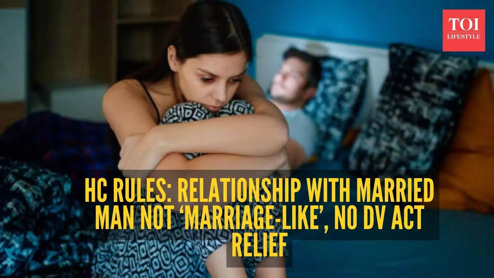 High court says woman in relationship with married man can’t claim ...