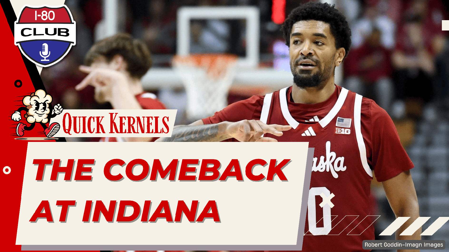 Nebrasketball completes 16-point comeback at Indiana