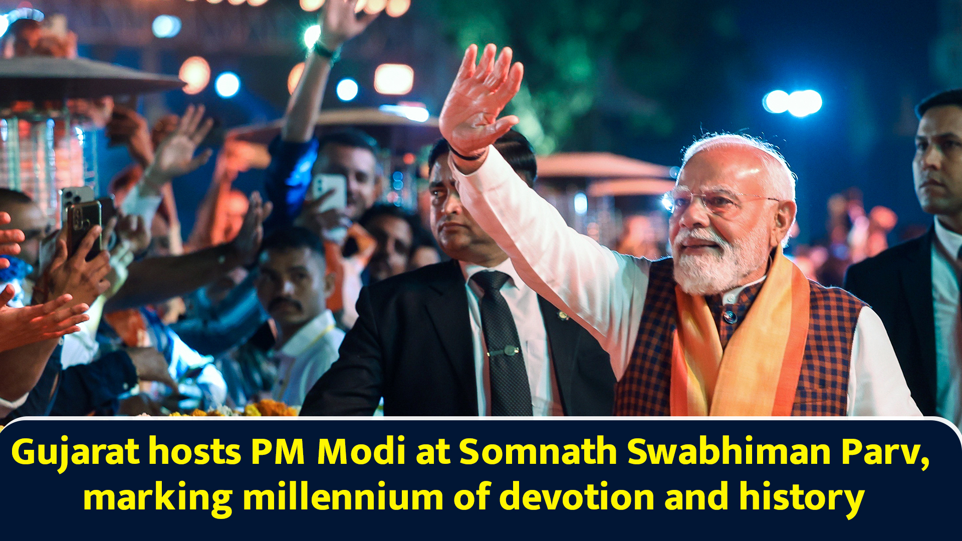 Gujarat hosts PM Modi at Somnath Swabhiman Parv, marking millennium of ...