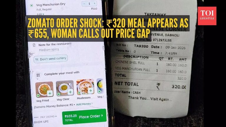 Zomato order shock: ₹320 meal appears as ₹655, woman calls out price ...