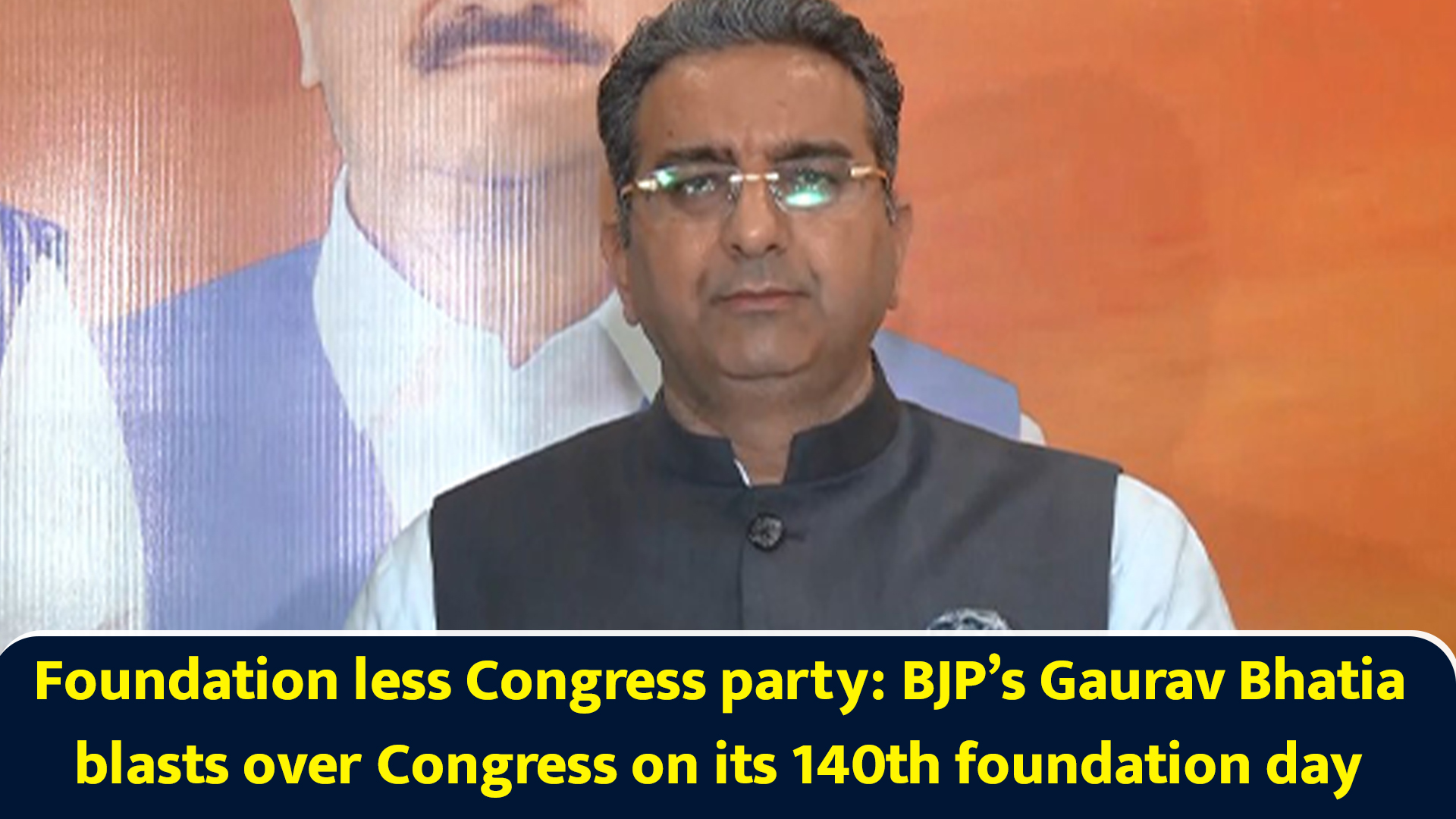 Foundation less Congress party: BJP’s Gaurav Bhatia blasts over ...