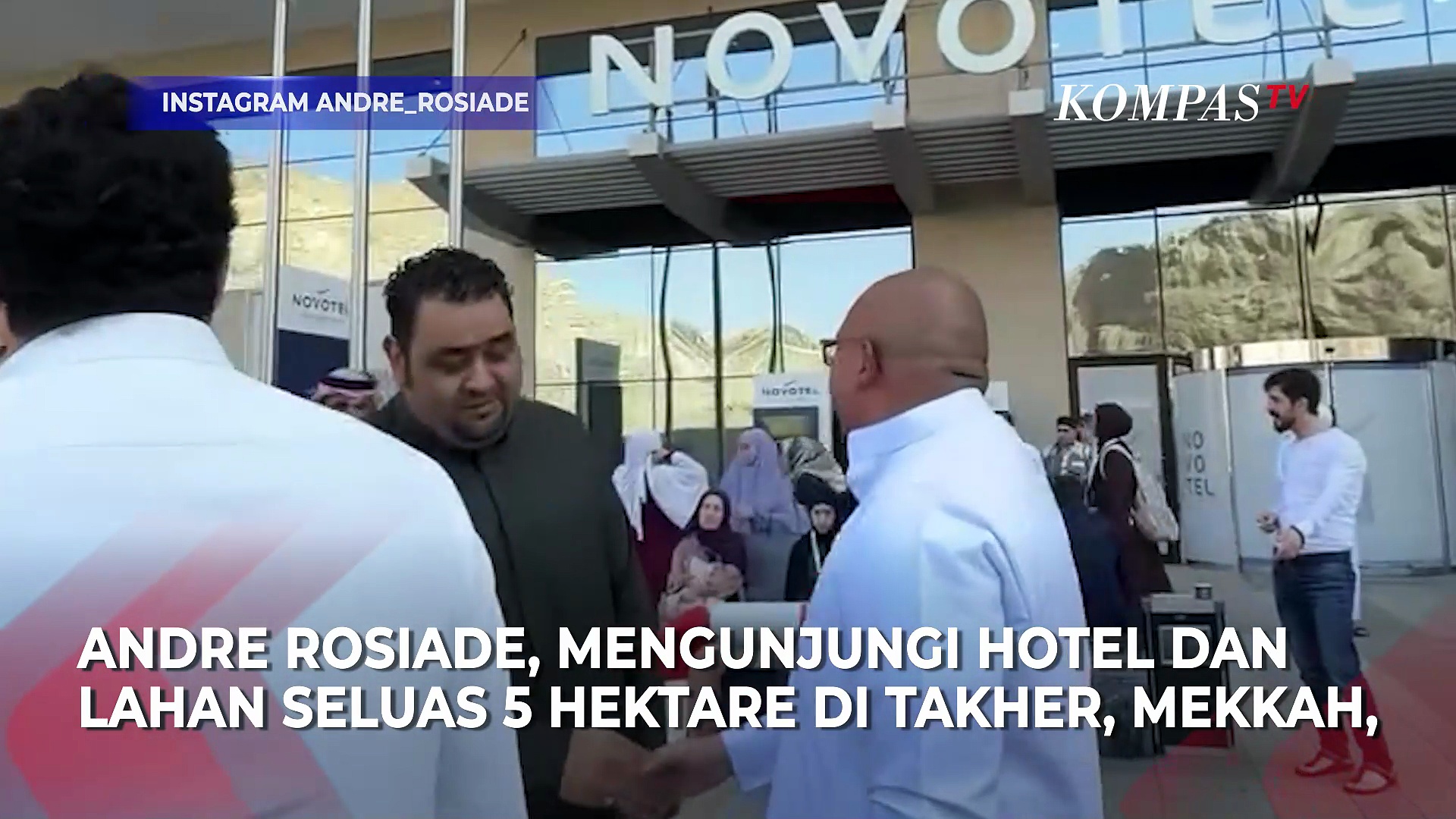 Momen Andre Rosiade update lahan Kampung Haji di Mekkah: lahan 5 ...