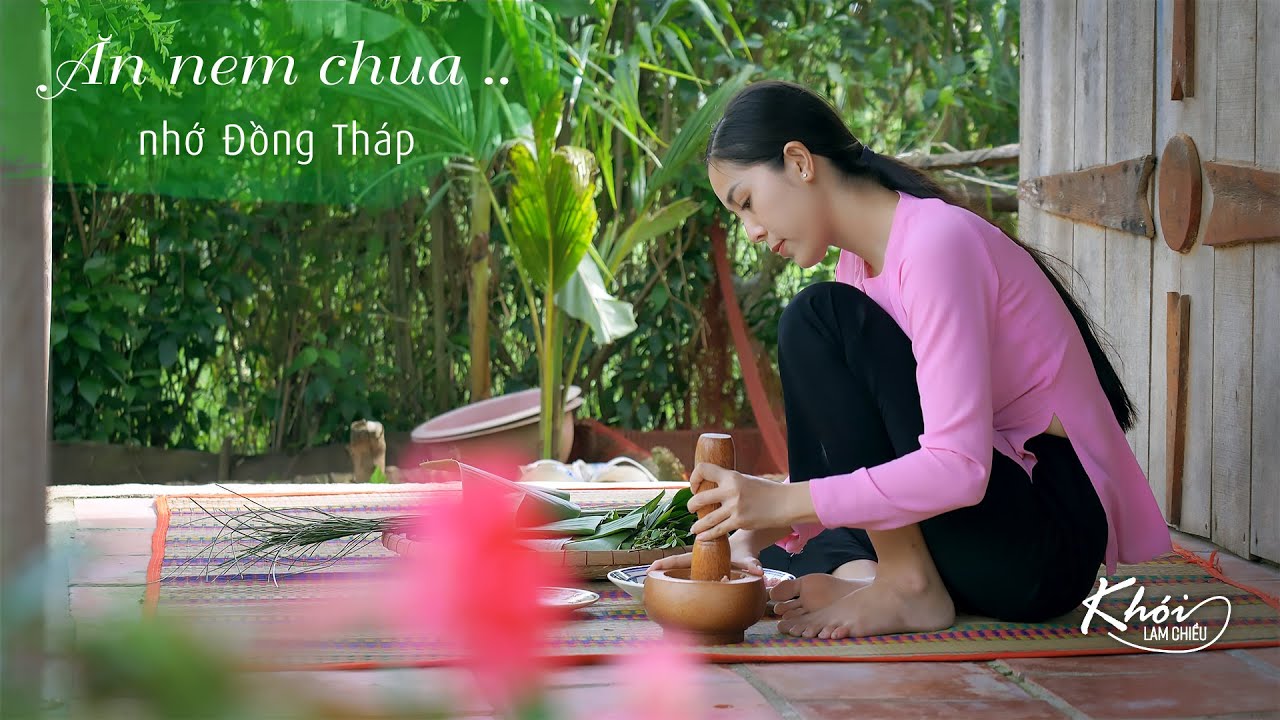 Nem Lai Vung - Bất ngờ hương vị miền Tây!