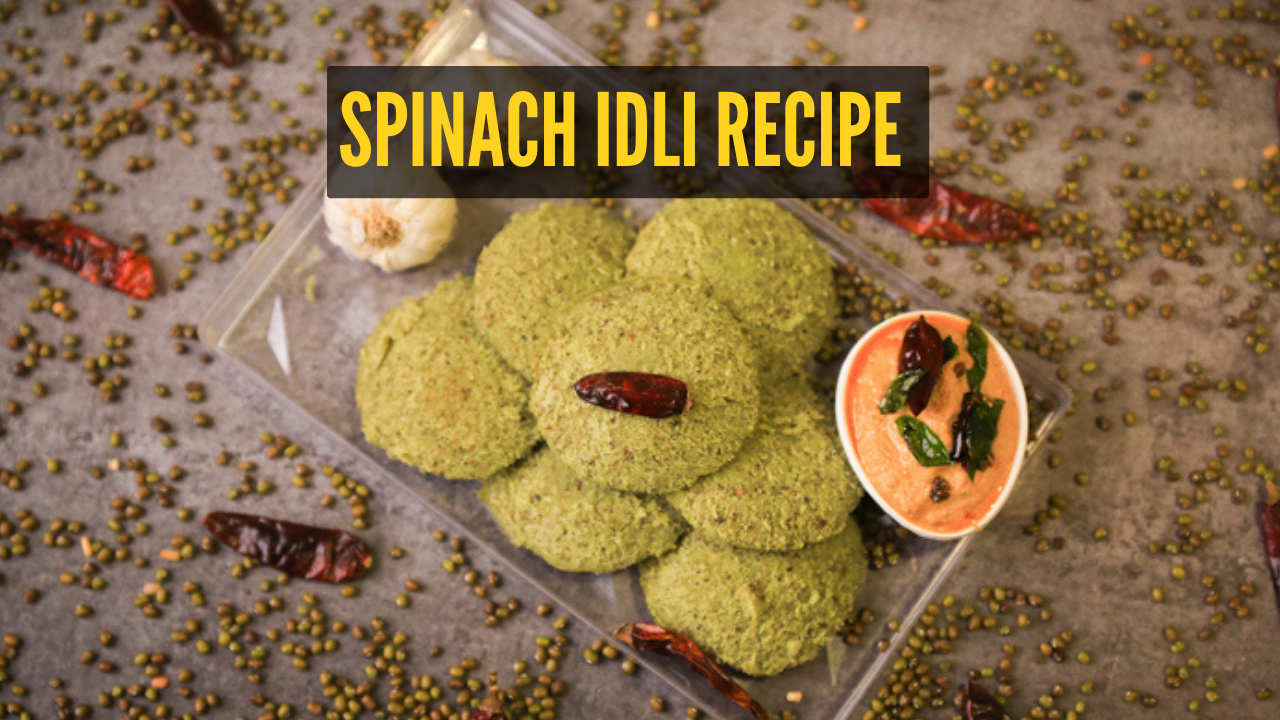 How to make South Indian spinach idli for breakfast