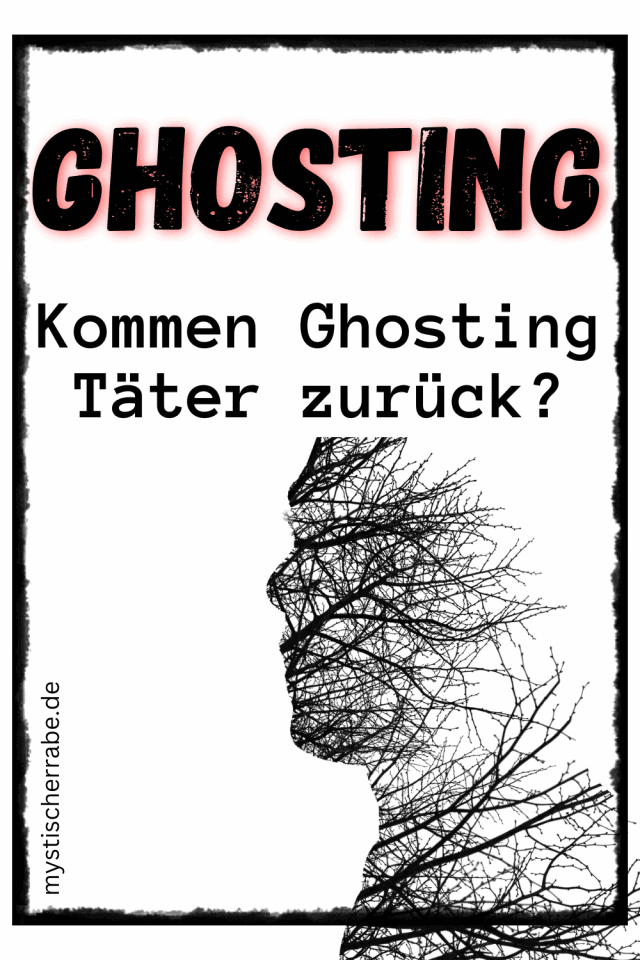 Ghosting: Kommen Ghosting-Täter zurück?