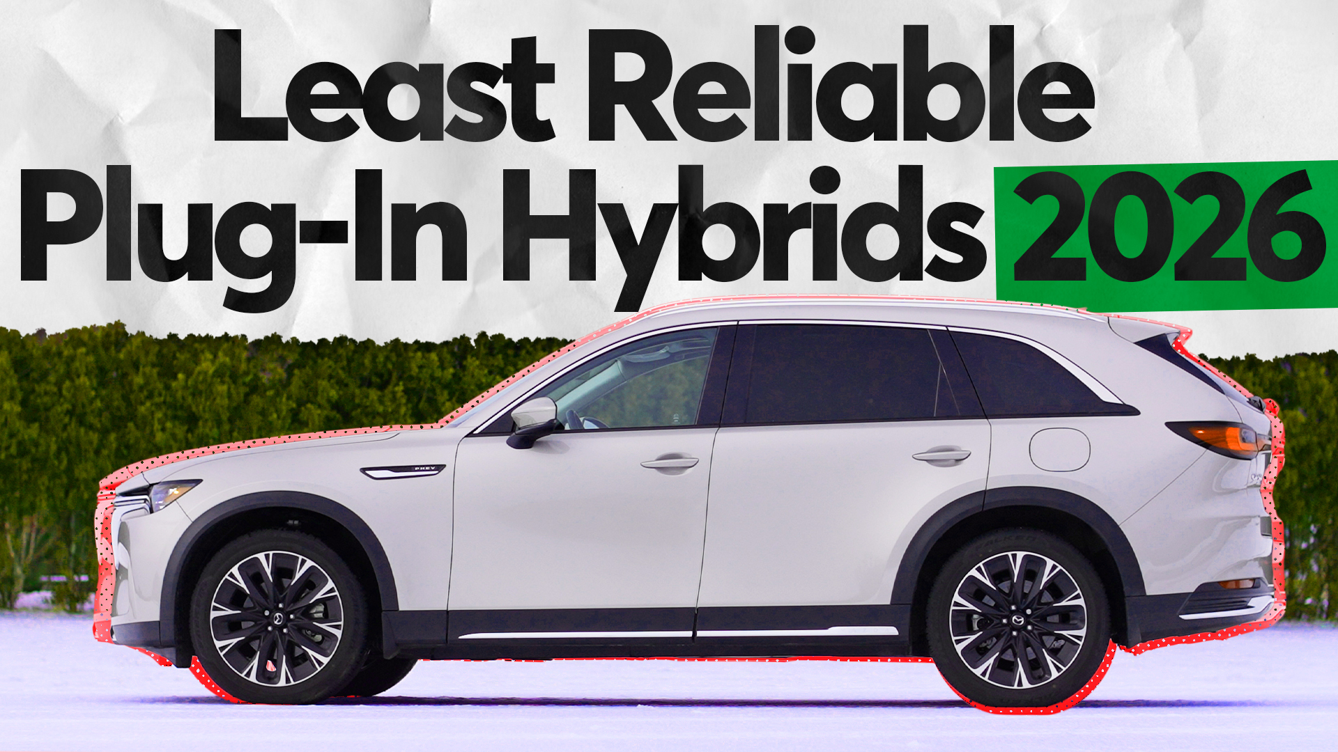 Least reliable plug-in hybrids of 2026