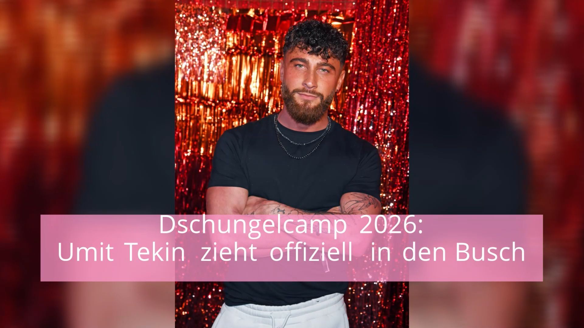Dschungelcamp: Nächster Promi bestätigt – Umut Tekin zieht in den Busch