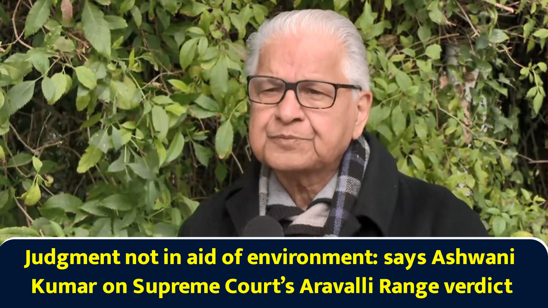 Judgment not in aid of environment: says Ashwani Kumar on Supreme Court ...