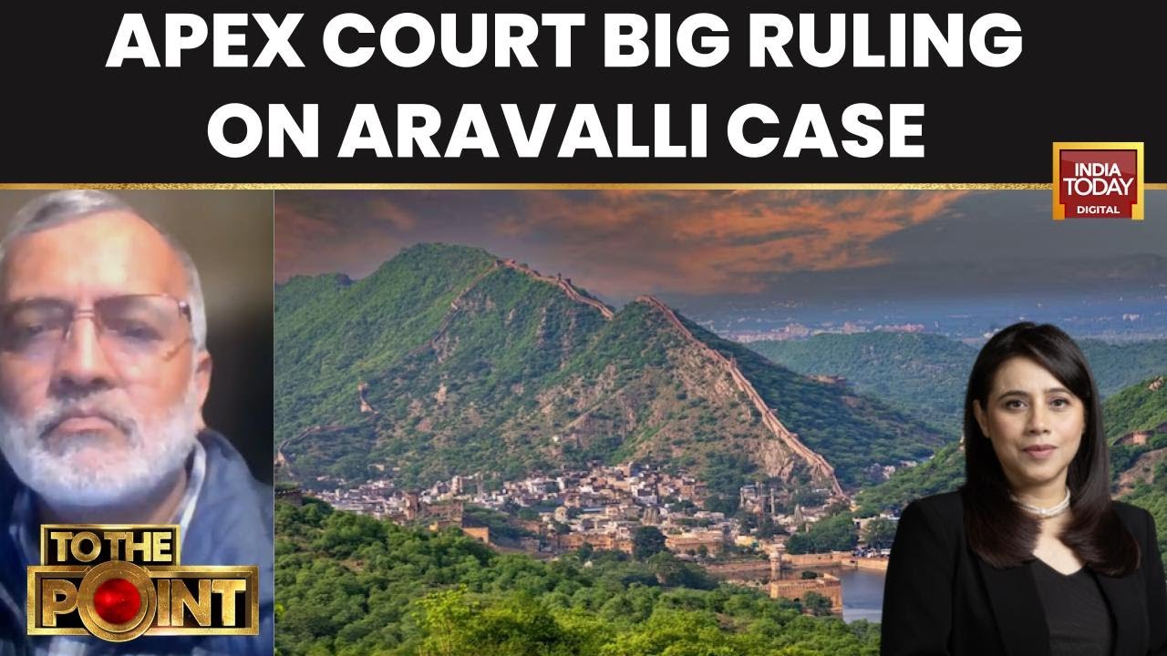Supreme Court stays Aravalli order: Analyst Chetan Agarwal calls it ...