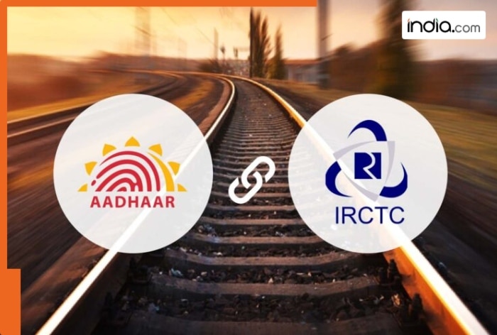 From today, you cannot book rail tickets without Aadhaar; check new ...