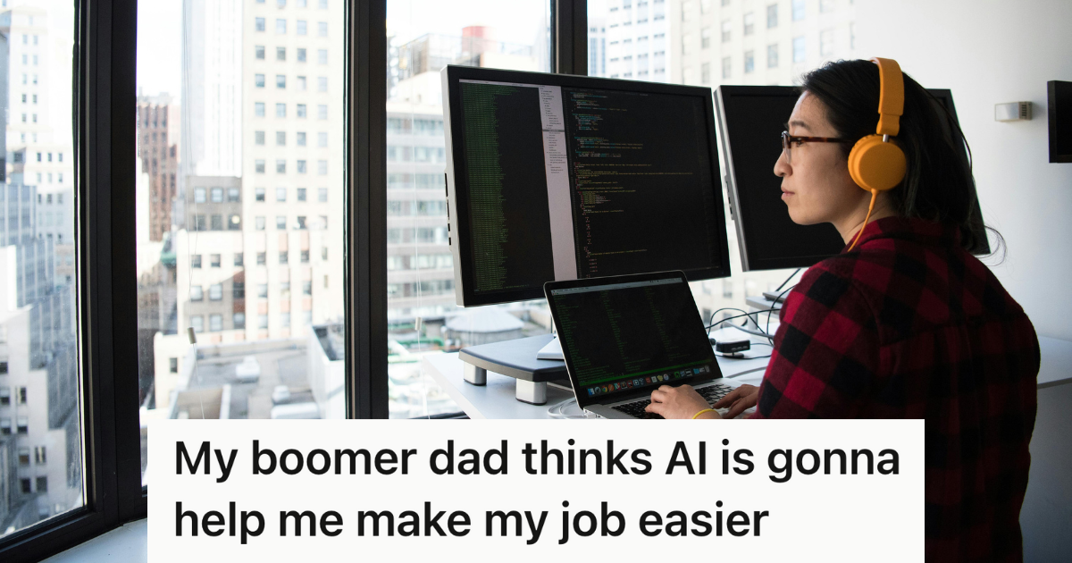 A coder’s dad believed AI could magically solve all her job’s problems ...