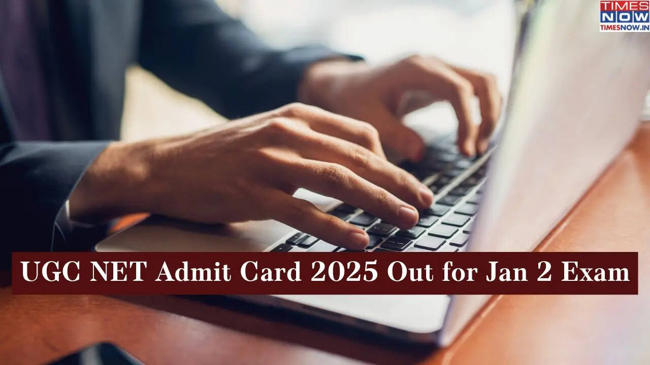 UGC NET admit card 2025 released for Jan 2 exam; steps to download hall ...