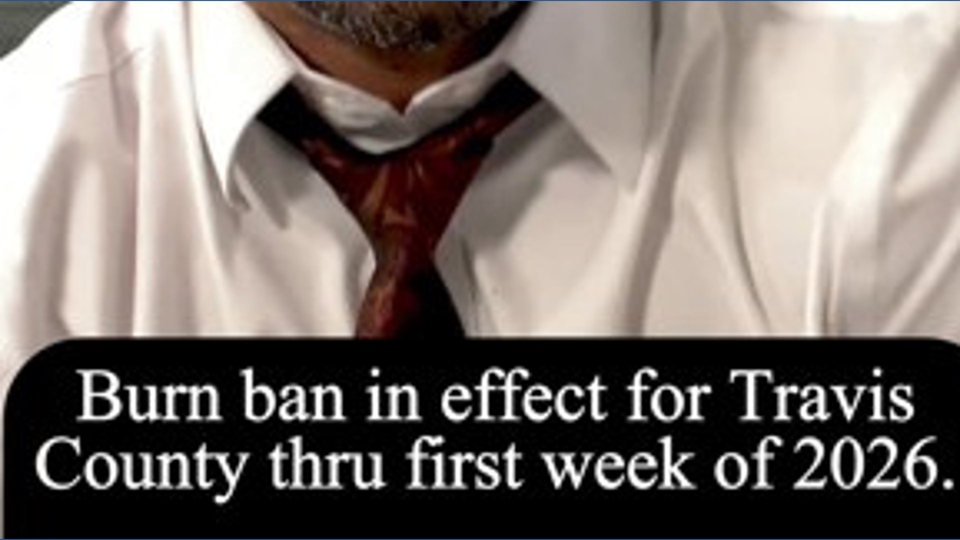 Burn ban in effect for Travis County