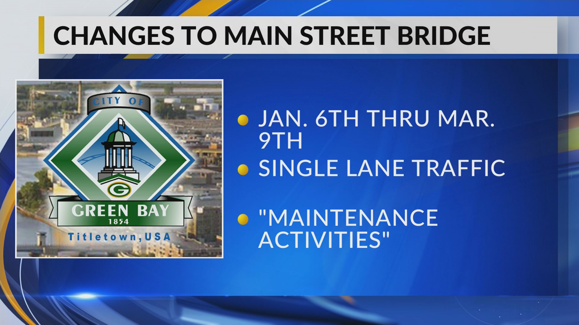 Temporary change in schedule coming to Green Bay's Main Street Bridge