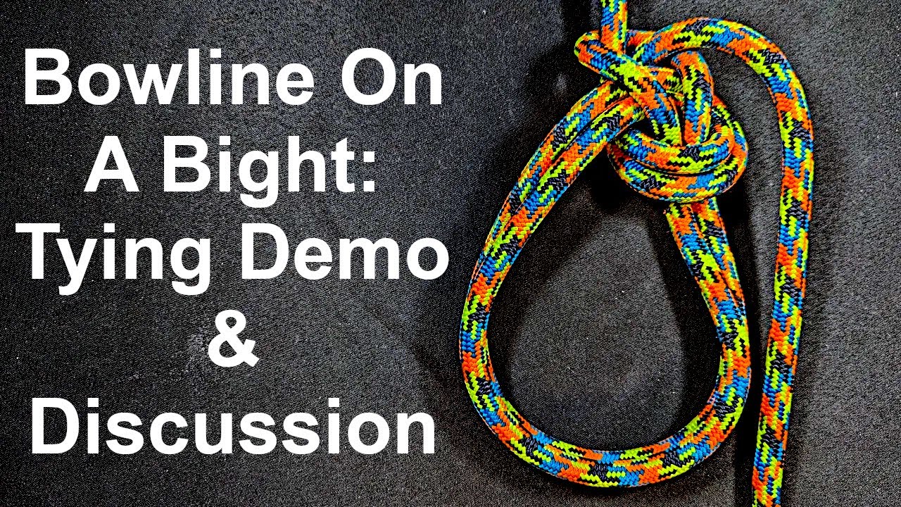 Bowline on a bight: How to tie and use properly
