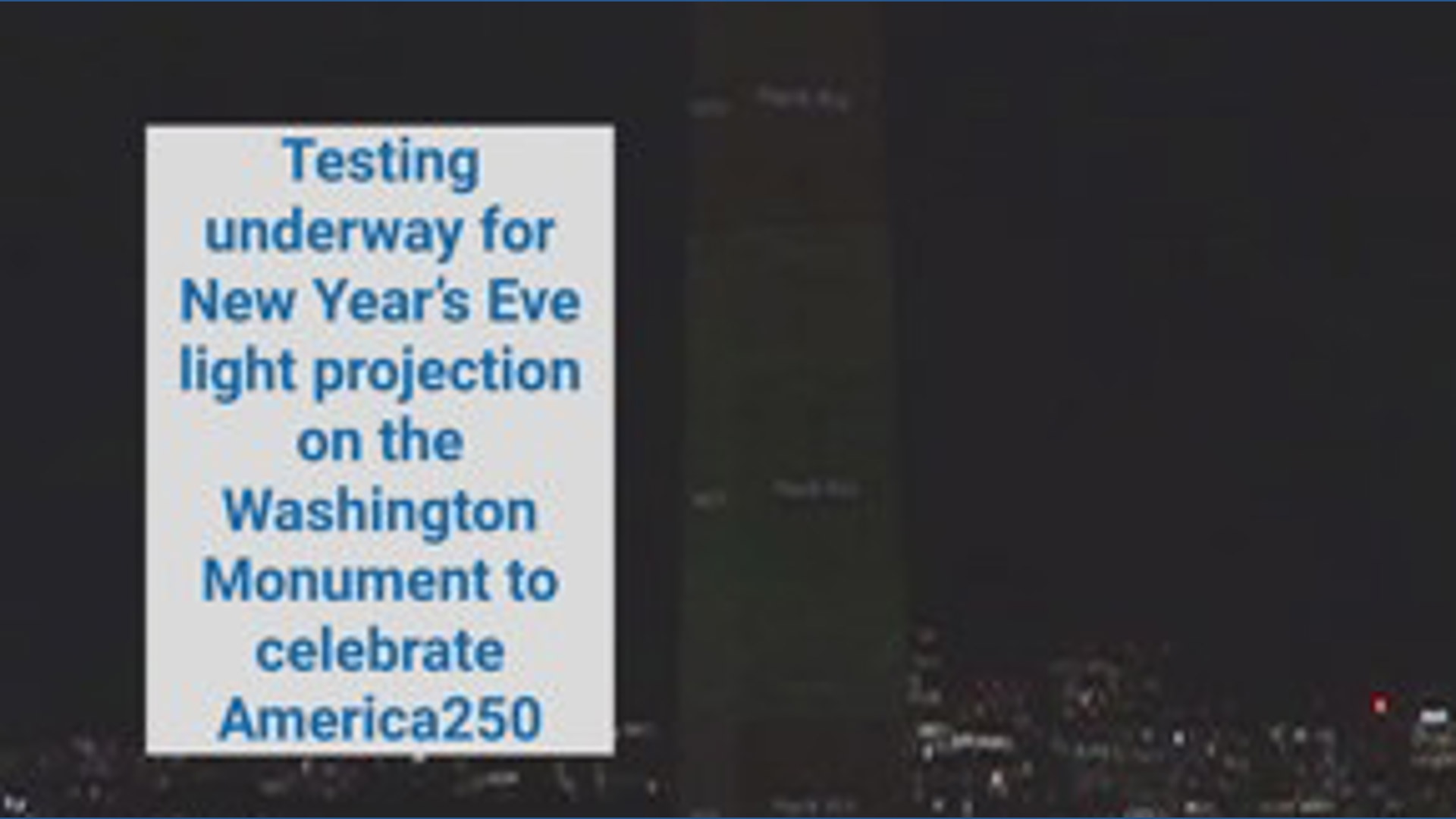 Testing for Washington Monument light projection