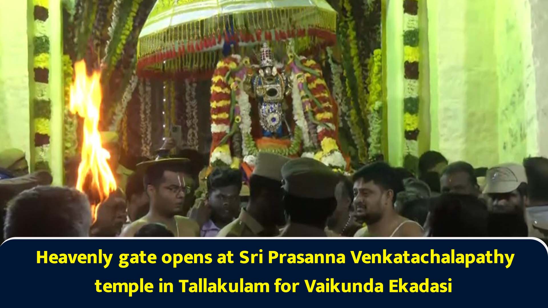 Heavenly gate opens at Sri Prasanna Venkatachalapathy temple in ...