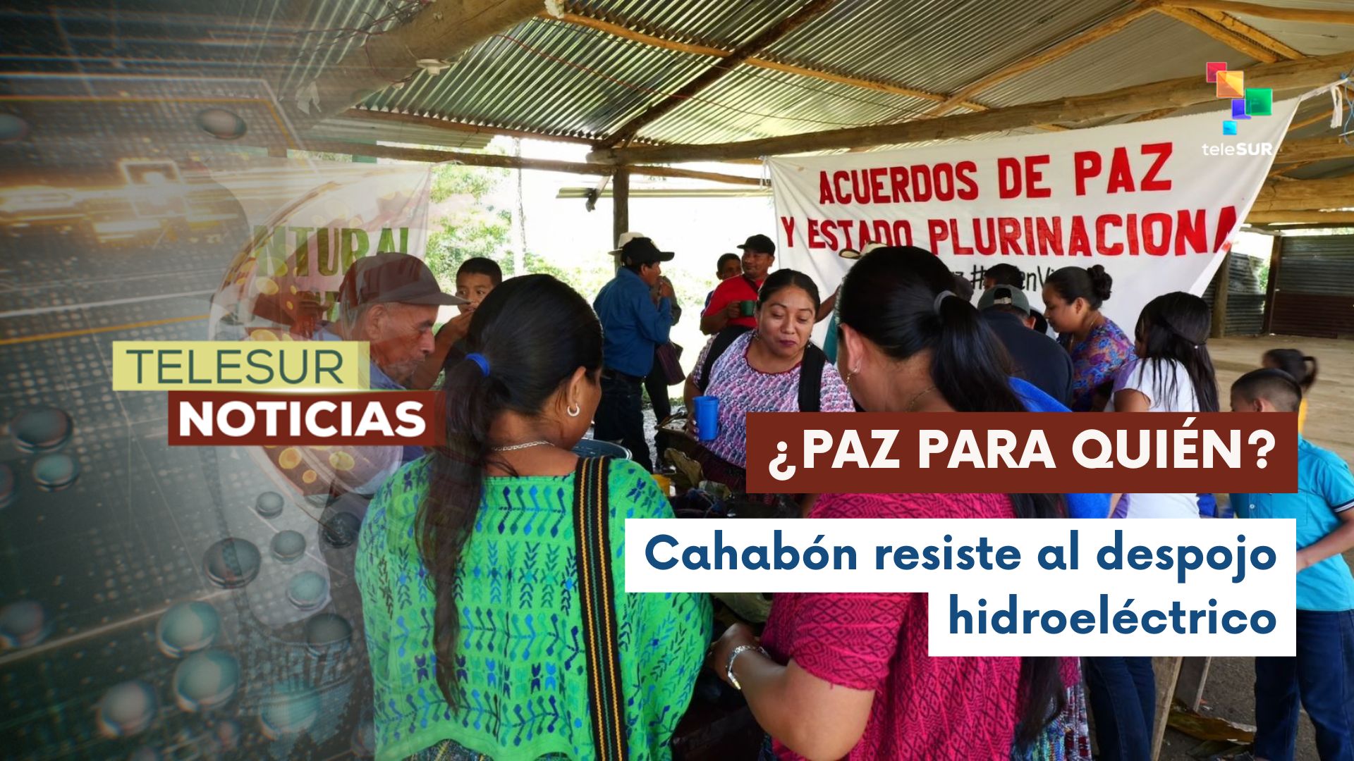 29 años de paz neoliberal en Cahabón, los acuerdos son estatutos del ...