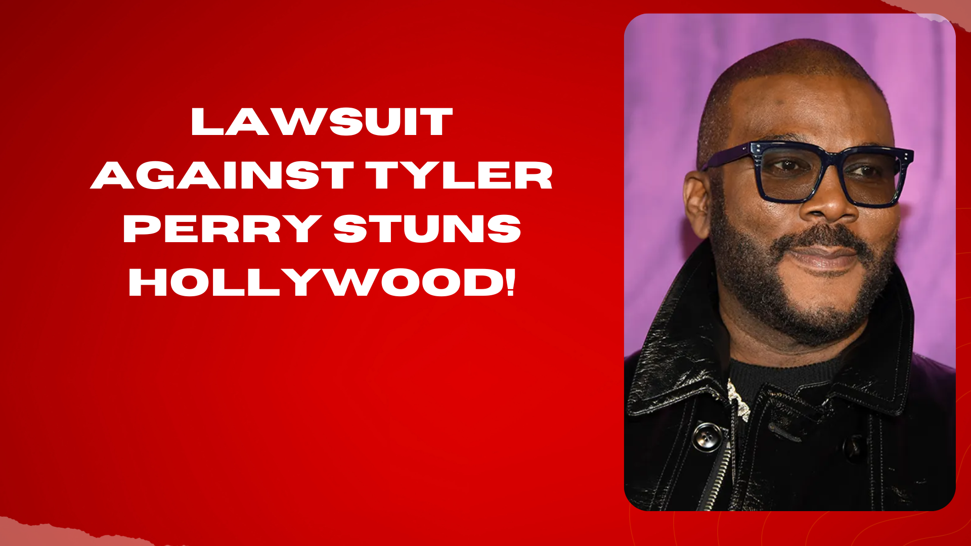 Lawsuit against Tyler Perry stuns Hollywood!