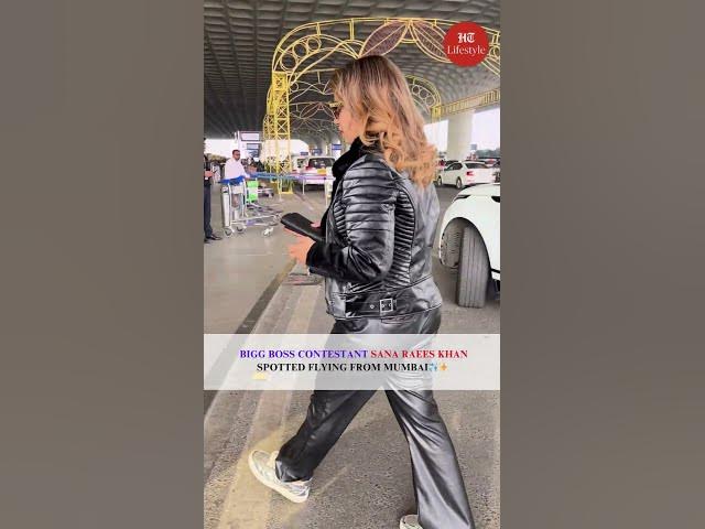 Bigg Boss contestant Sana Raees Khan spotted flying from Mumbai