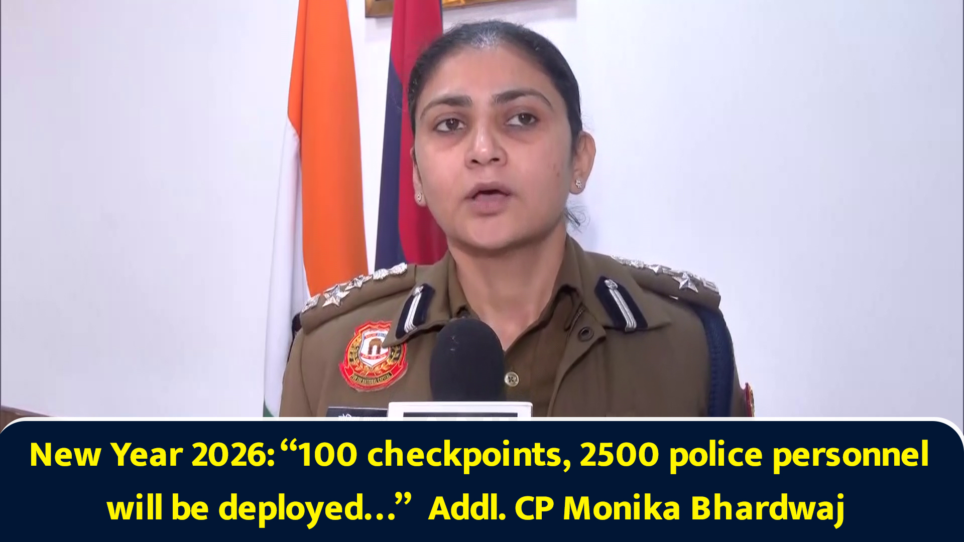 New Year 2026: "100 checkpoints, 2500 police personnel will be deployed ...