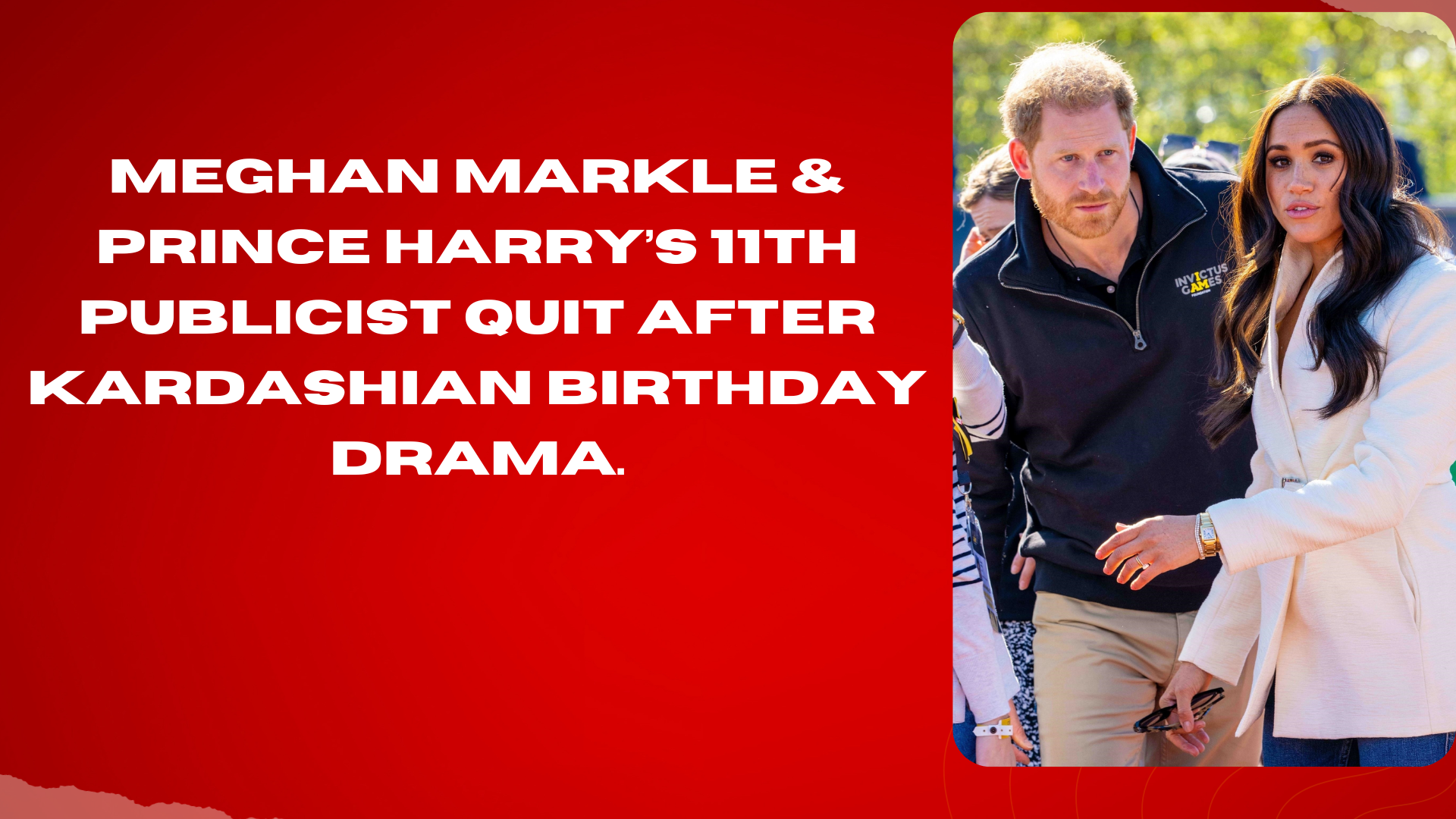 Meghan Markle & Prince Harry’s 11th publicist quit after Kardashian ...