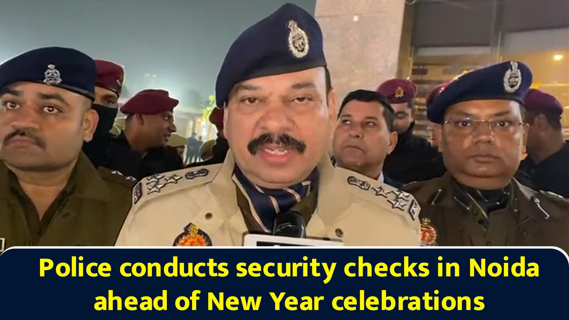 Police conducts security checks in Noida ahead of New Year celebrations