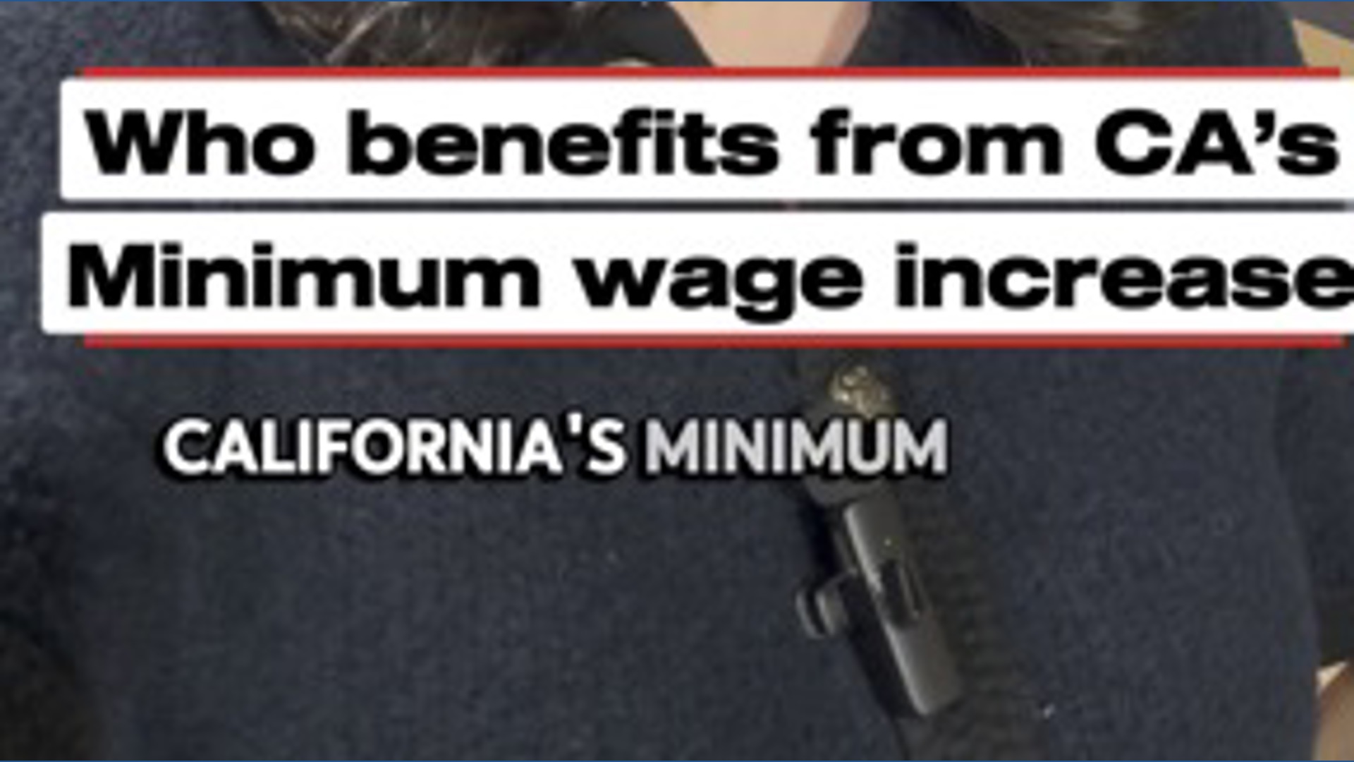 What the $16.90 California minimum wage means for workers