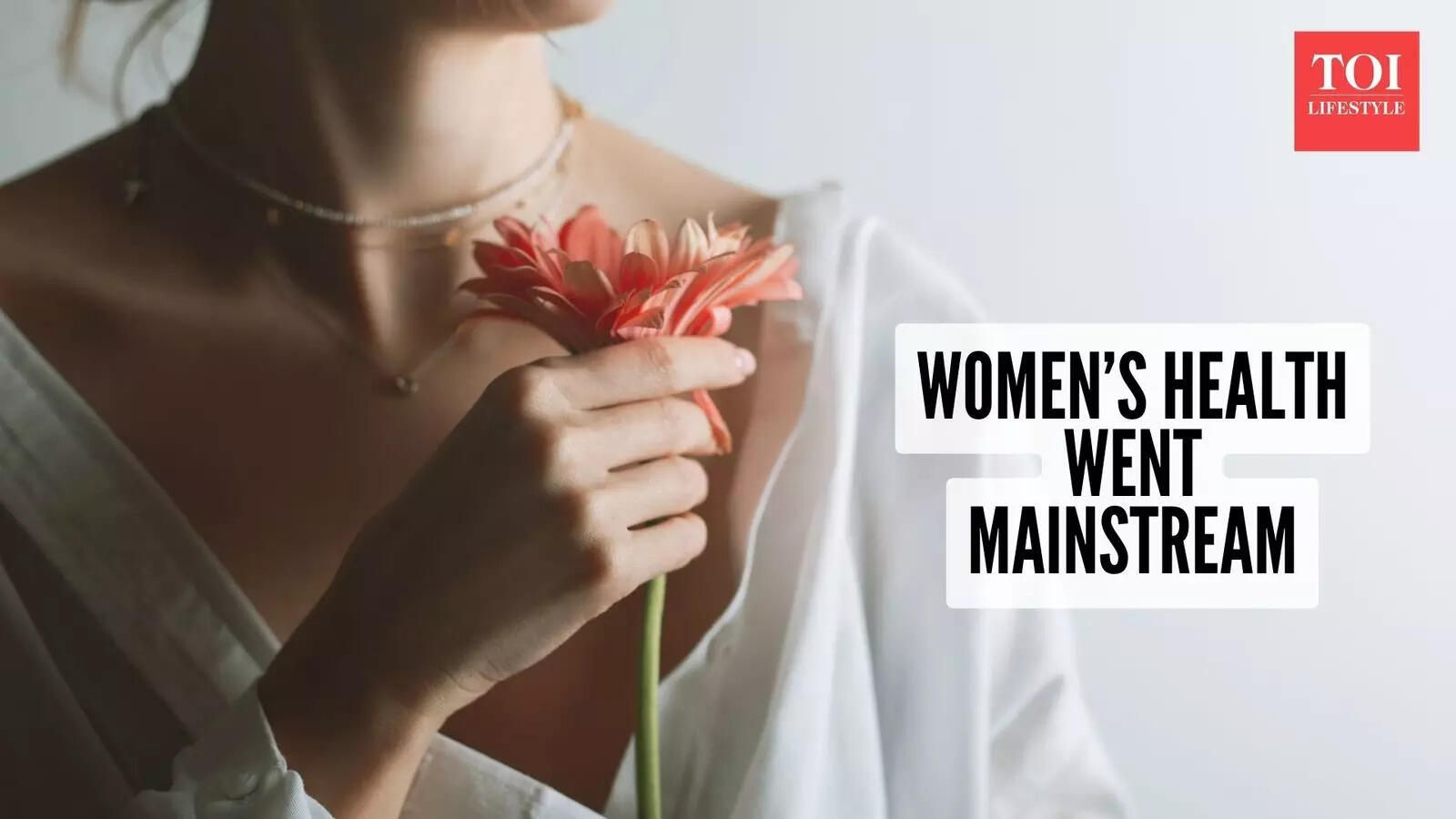 Women’s health conversations that finally went mainstream