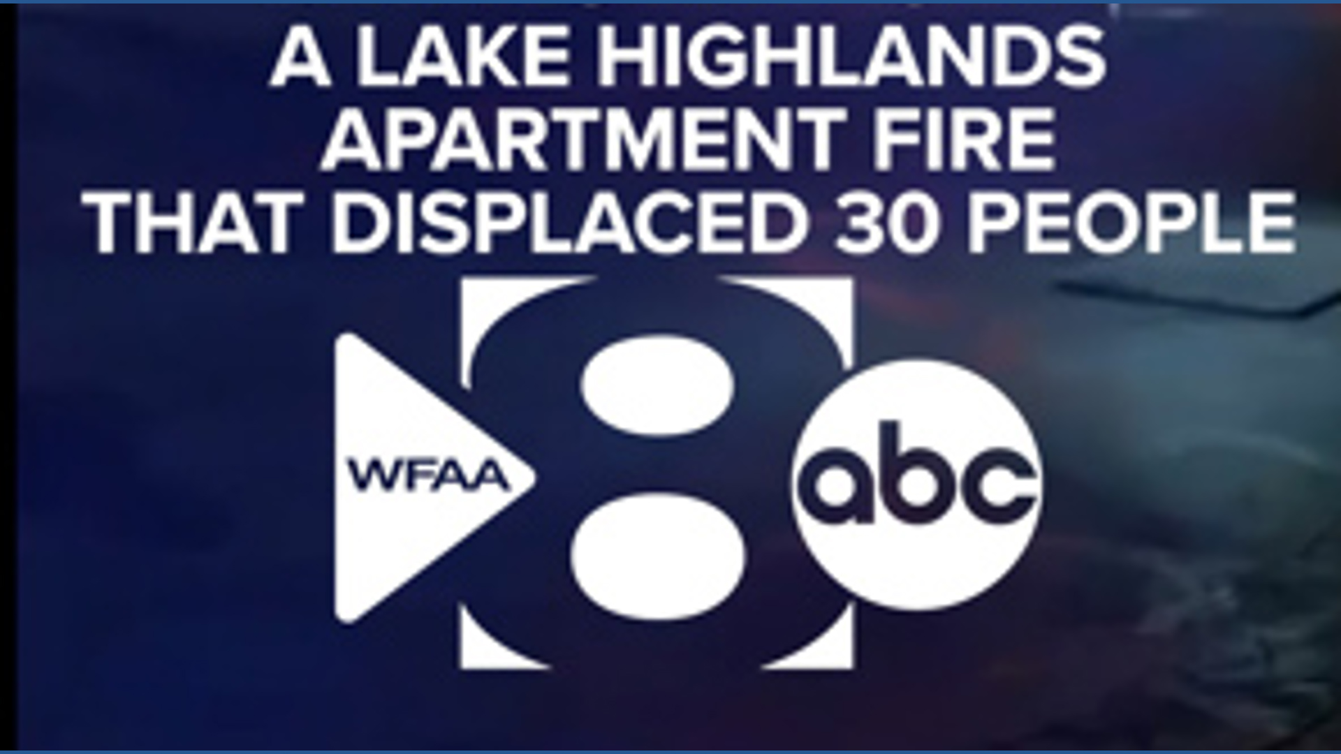 Details emerge in Lake Highlands apartment fire that displaced 30 people