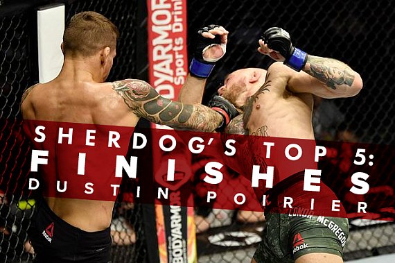 Top 5: Dustin Poirier finishes