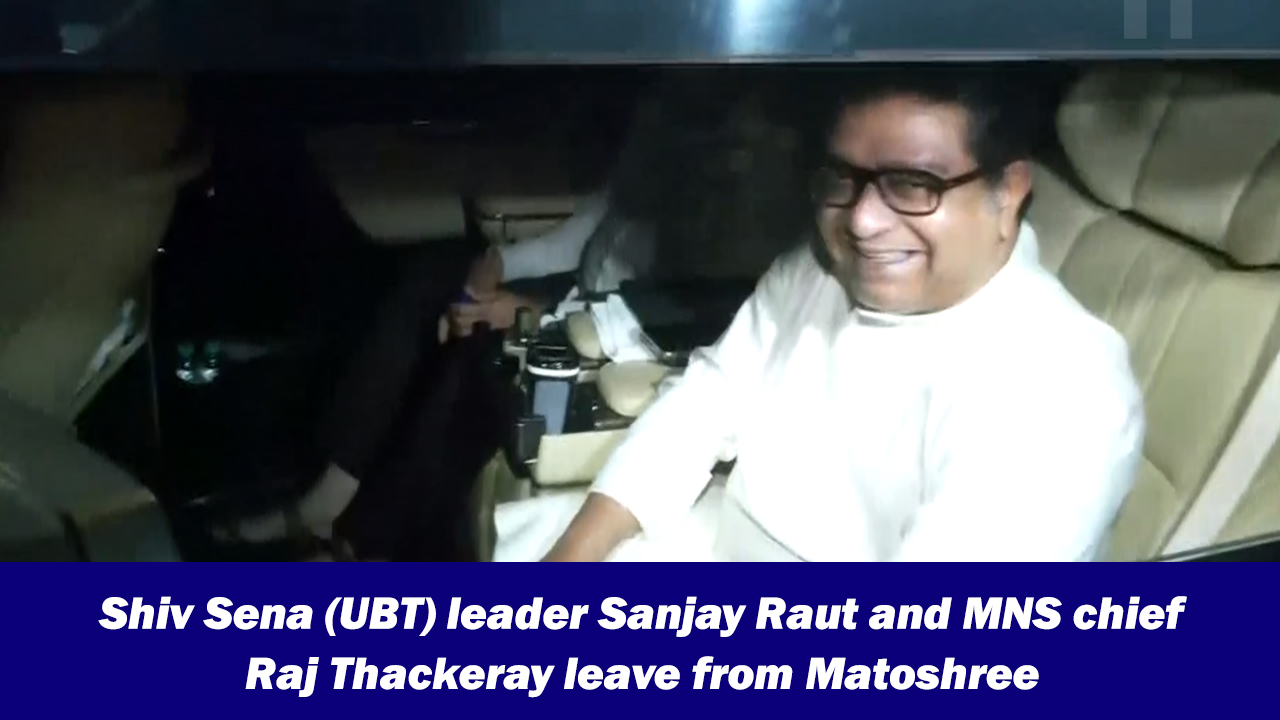 Shiv Sena (UBT) leader Sanjay Raut and MNS chief Raj Thackeray leave ...
