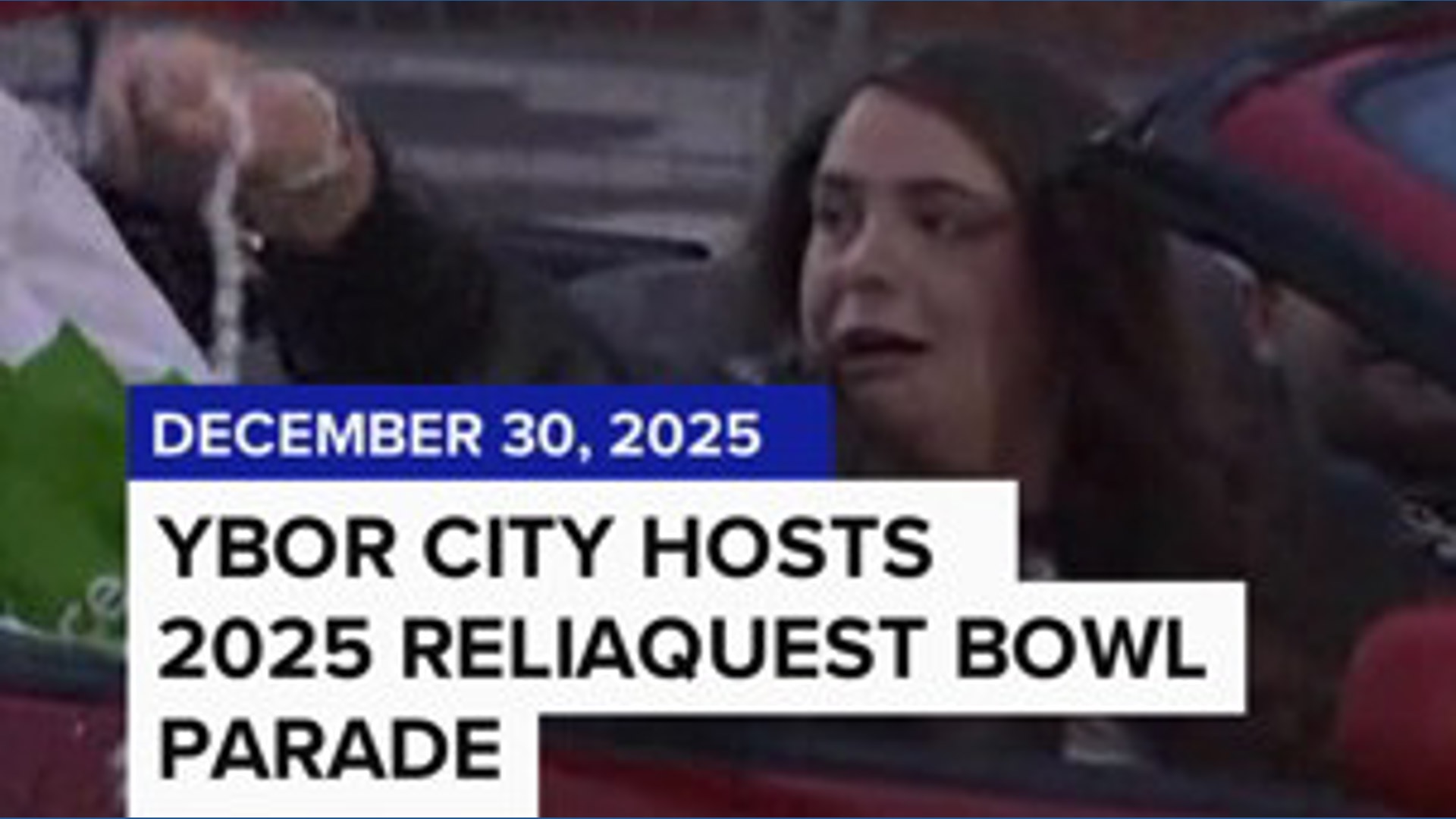 ReliaQuest Bowl parade takes over Ybor City