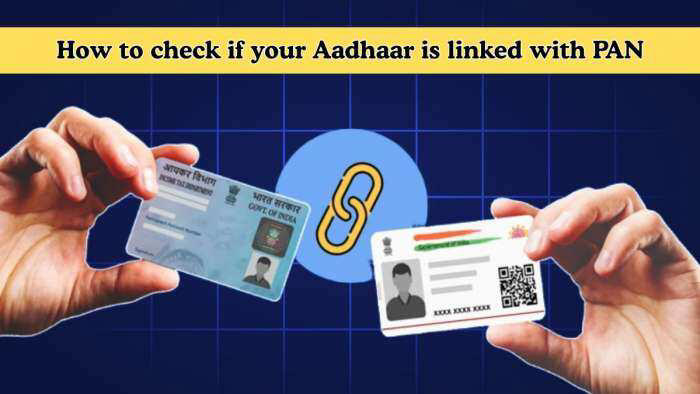 PAN Aadhaar link: How to check if your Aadhaar is linked with PAN card