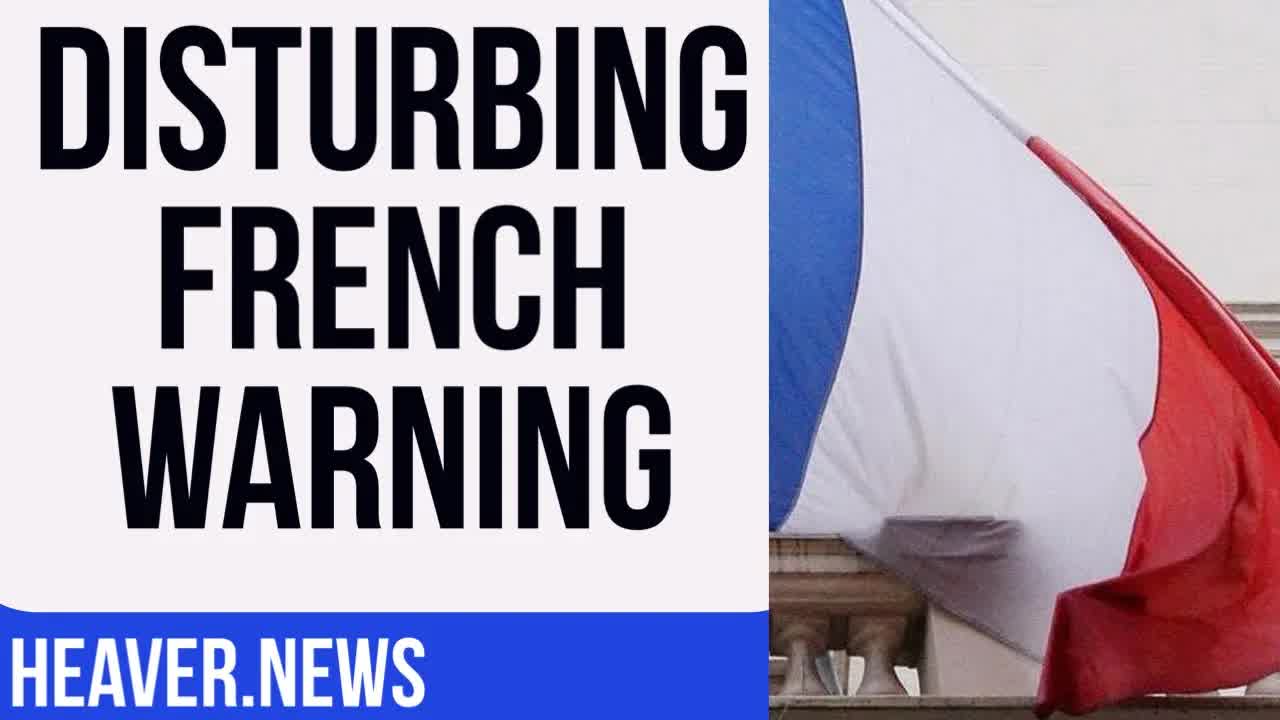 France gives dire disturbing warning