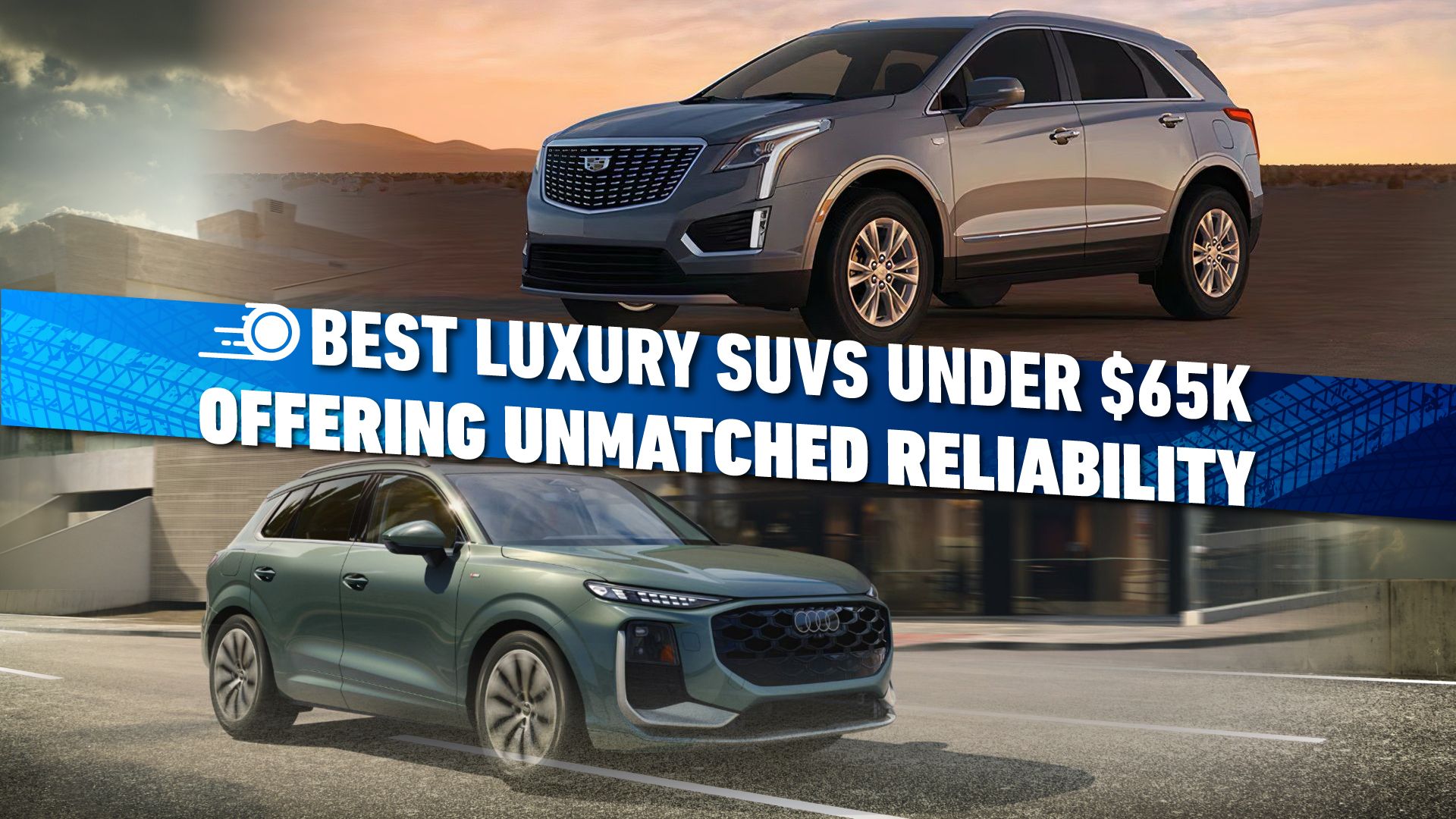 Best luxury SUVs under $65K offering unmatched reliability