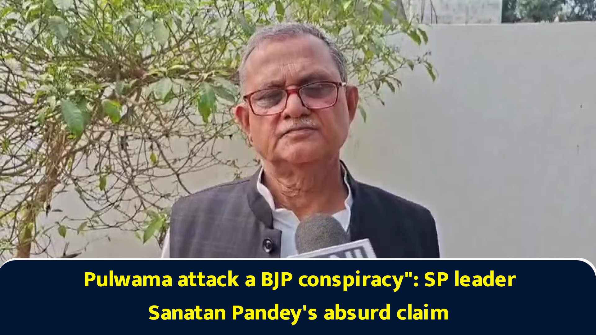 "Pulwama attack a BJP conspiracy": SP leader Sanatan Pandey's absurd claim