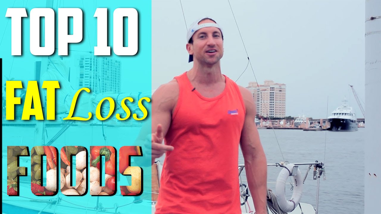 Use the top ten fat-loss foods for men aiming to get ripped
